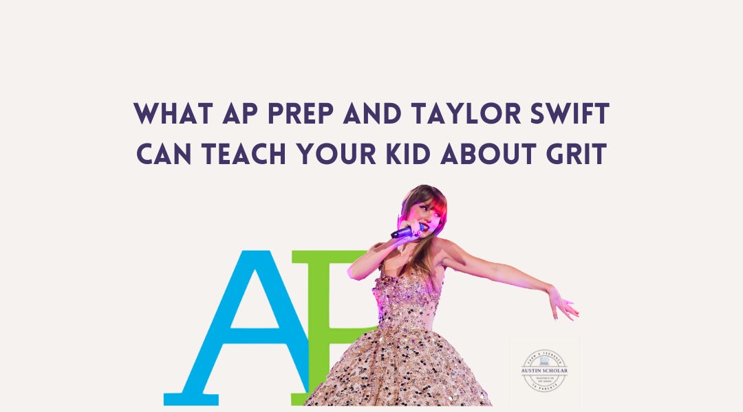 Austin Scholar #62: What AP prep and Taylor Swift can teach your kid ...