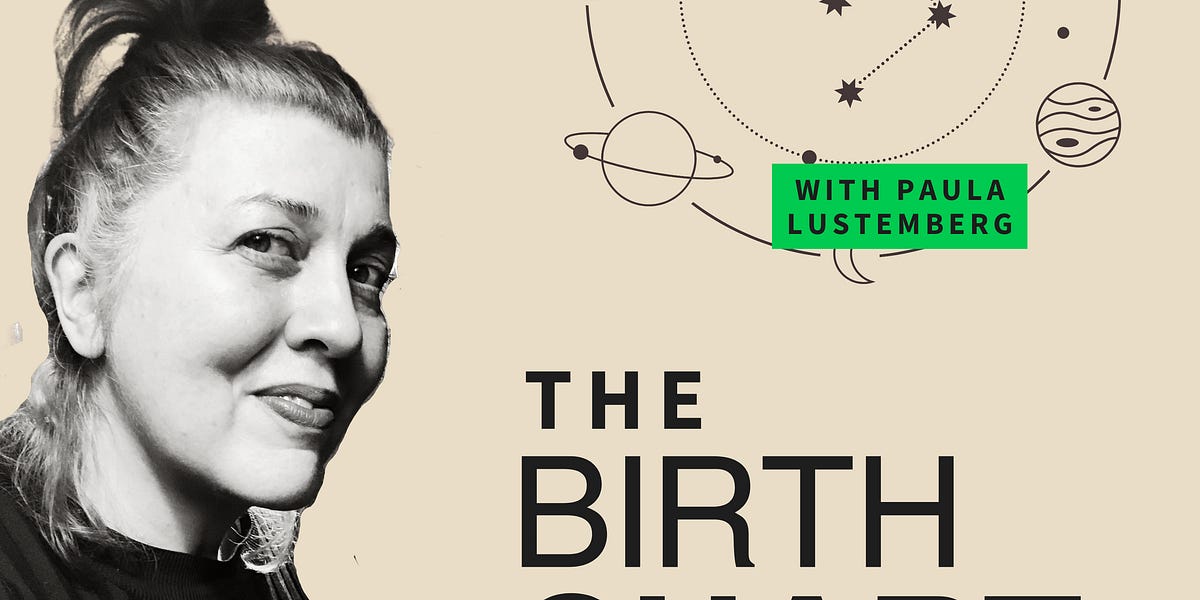 Unlock the Birth Chart - by Paula Lustemberg