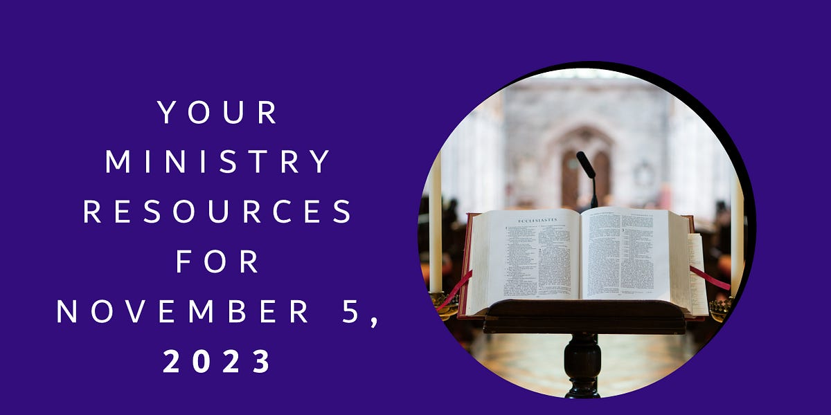 Your November 5th, Sermon & Ministry Resources