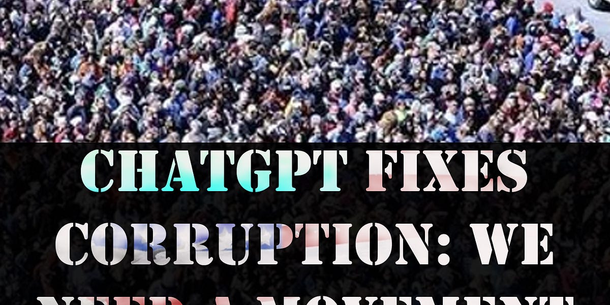 We Asked ChatGPT How To Fix Corruption (Our Biggest Problem). You Might ...