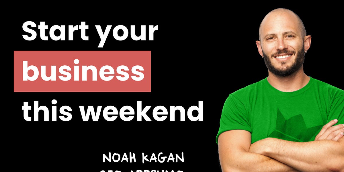 Noah Kagan (AppSumo): The Least Risky Way to Start Your Business This Weekend