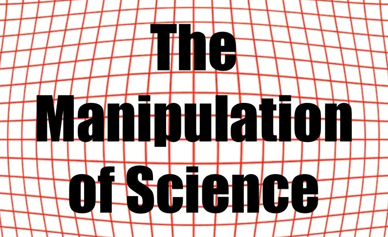 The Distortion of Science - by Robert W Malone MD, MS