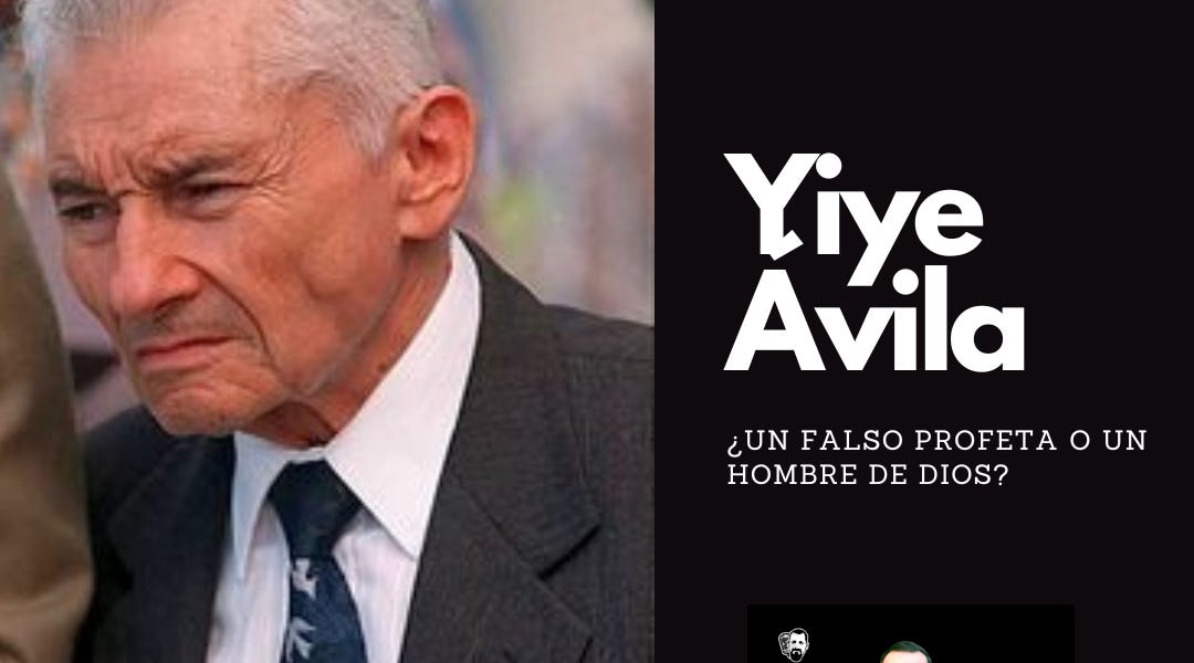 Yiye Ávila ¿Un falso profeta o un hombre de Dios?
