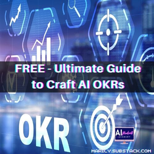 The Ultimate Guide for Setting OKRs in AI Products - 🚨 FREE resource