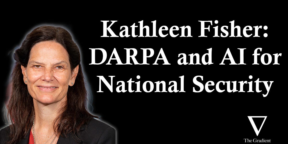 Kathleen Fisher: DARPA and AI for National Security