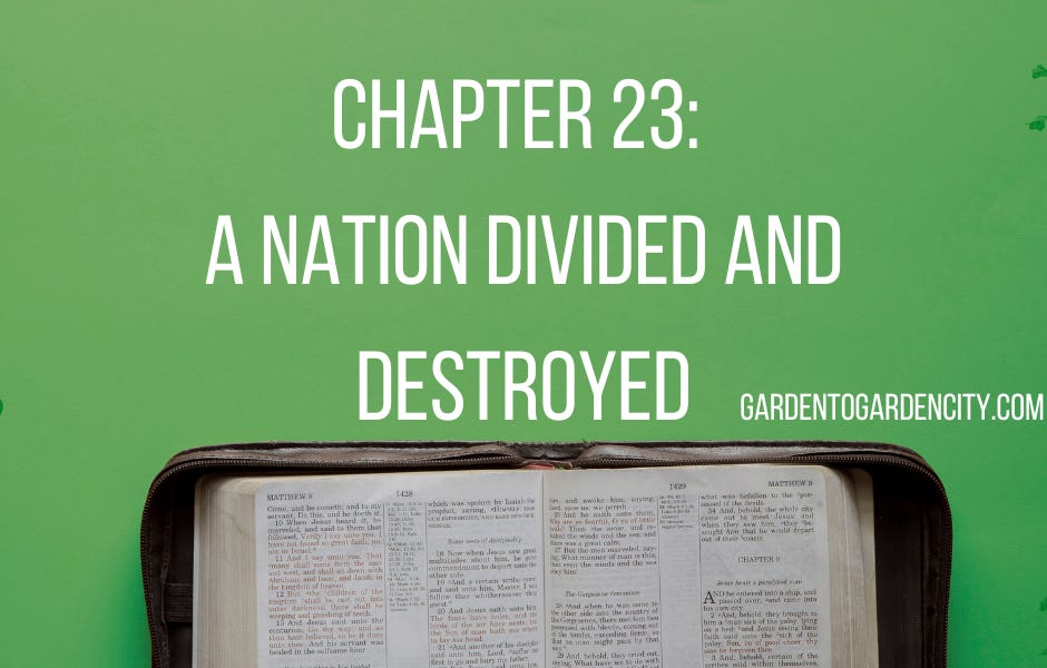 Chapter 23: A Nation Divided and Destroyed