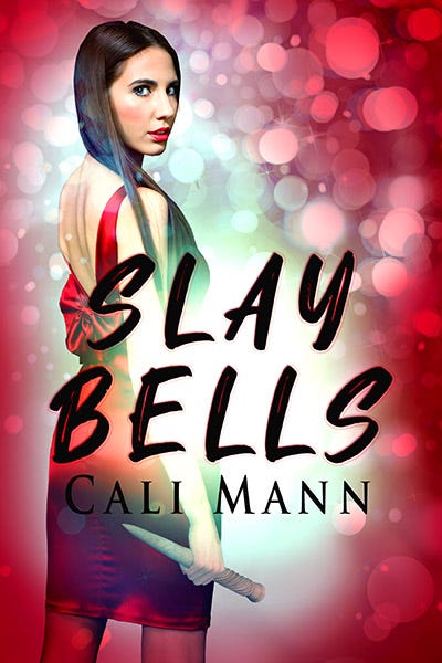 Slay Bells - Cali Mann Romance