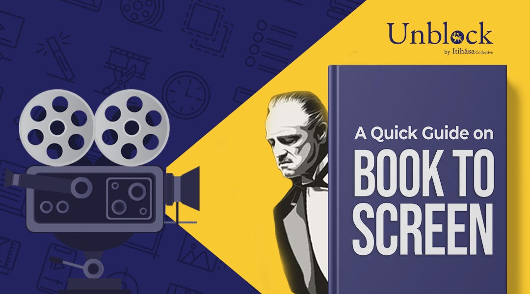 Quick Guide on Book to Screen for Screenwriters & Publishers