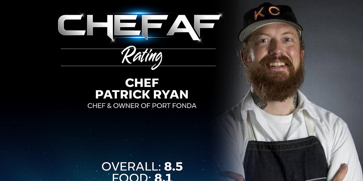 Chef AF Rating | Patrick Ryan - by Savor.fm - Chef & Rare
