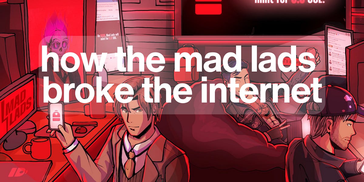 The Mad Mint: How The Mad Lads Broke The Internet
