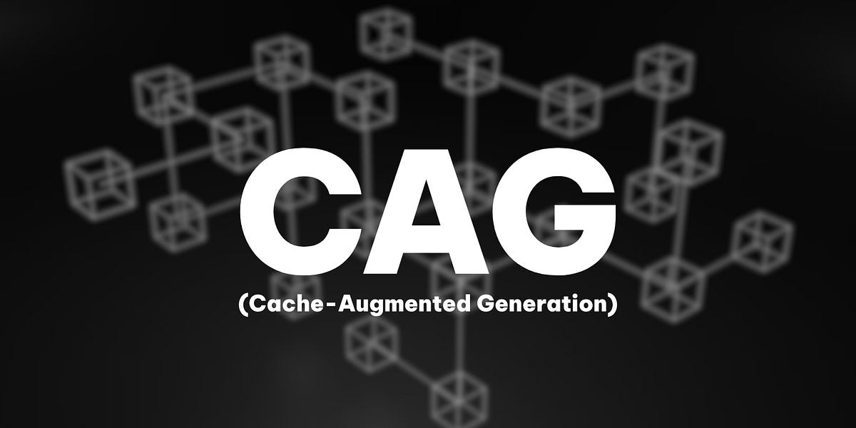CAG (Cache-Augmented Generation): Khi nào chọn CAG thay vì RAG?