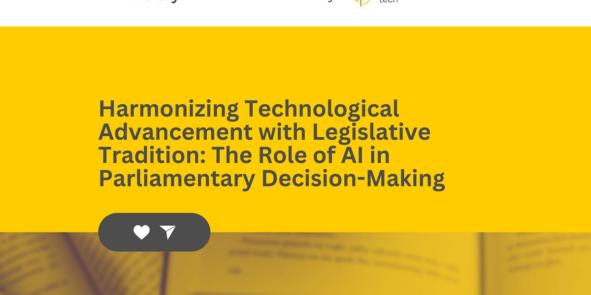 Harmonizing Technological Advancement with Legislative Tradition: The ...