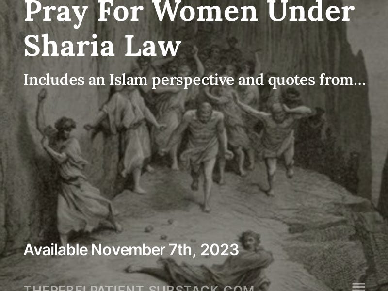 The Stoning of A Woman: Pray For Women Under Sharia Law
