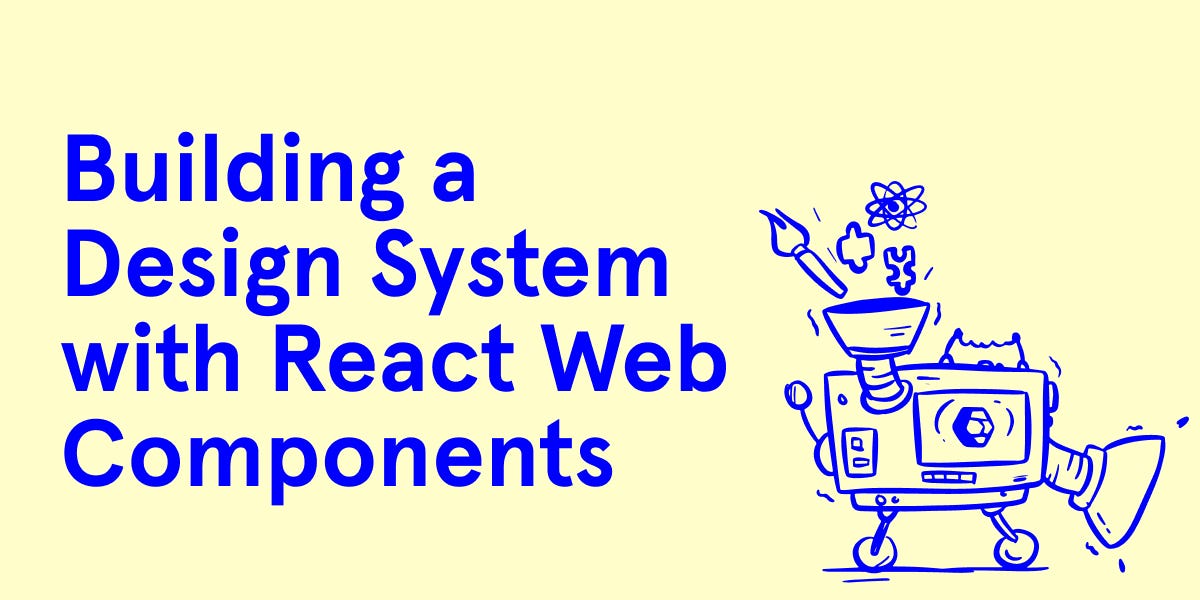 [Korean FE Article] 리액트 웹 컴포넌트로 디자인 시스템 구축하기