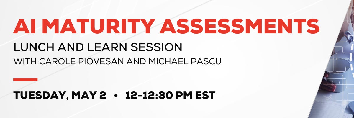 AI Maturity Assessments: A Lunch and Learn Session with INQ