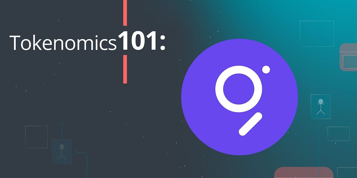 Tokenomics 101: The Graph - by Florian Strauf - Forgd