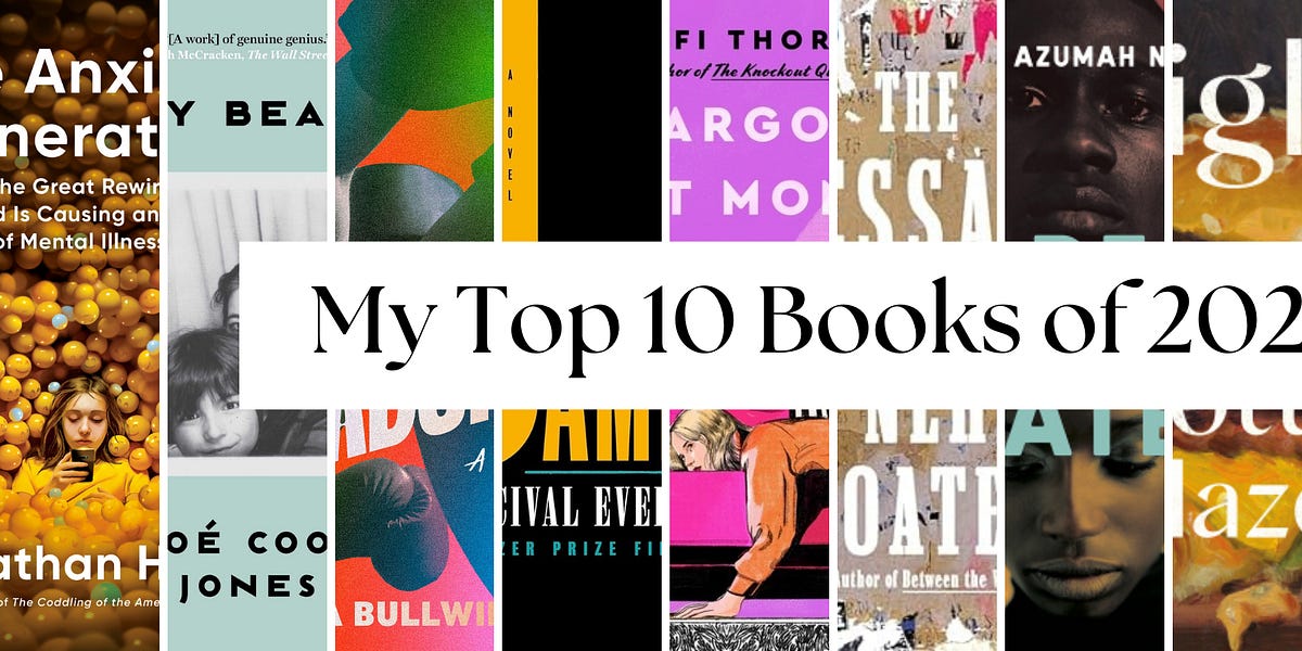 My Top 10 Books of 2024 - by Andrea Bass - Literary Merit