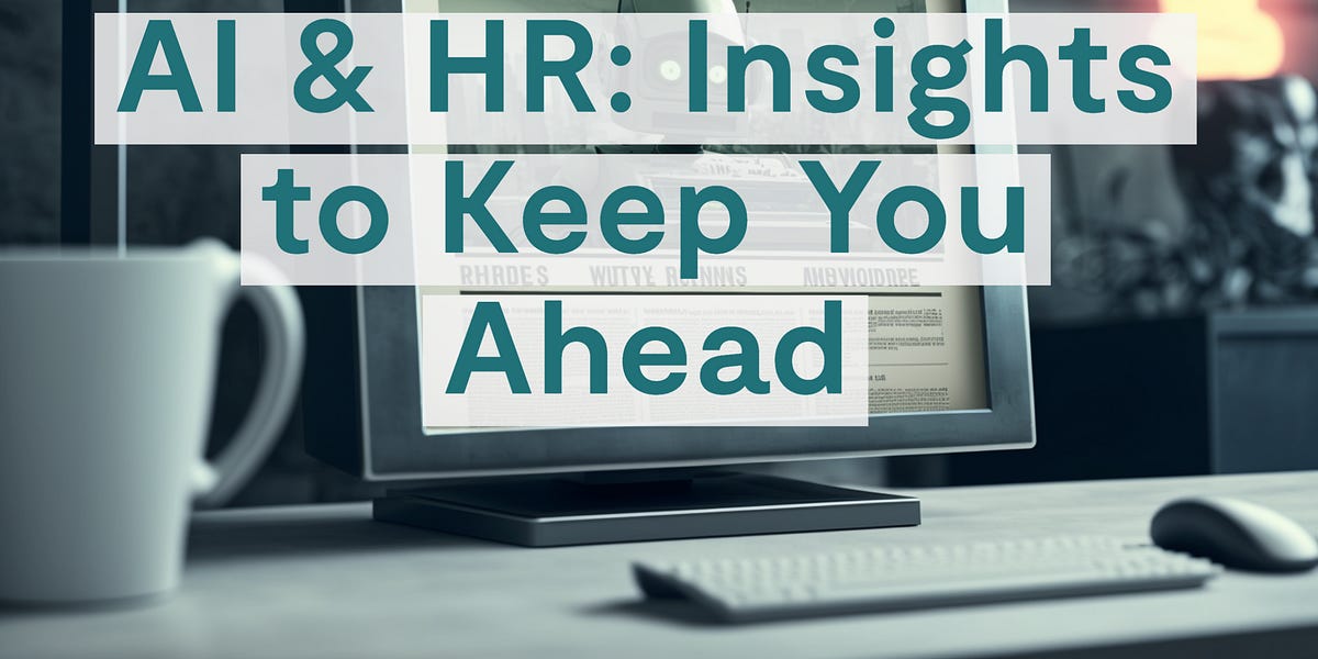 AI & HR: Insights to Keep You Ahead - by Johannes Sundlo