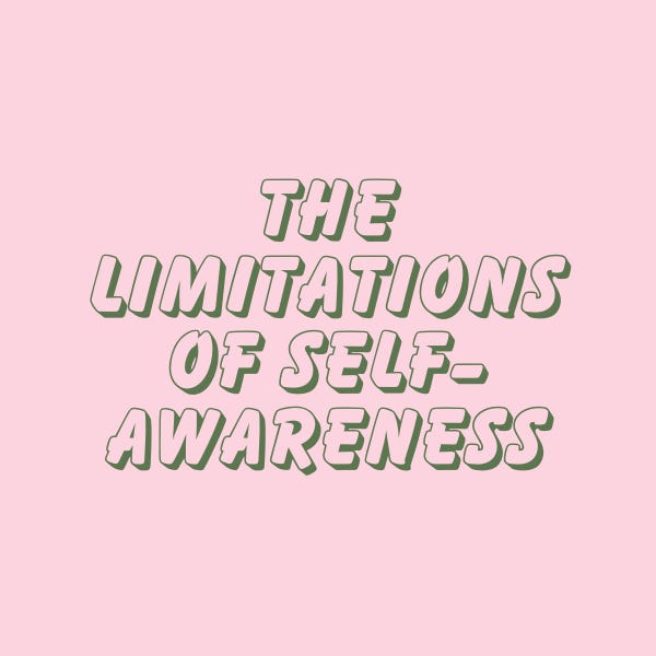 The limitations of self-awareness