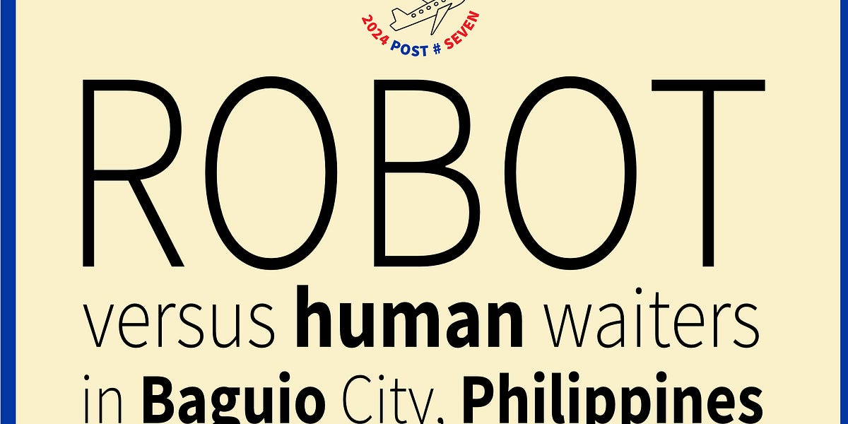 Robot versus Human Waiters in Baguio City - by Sheila