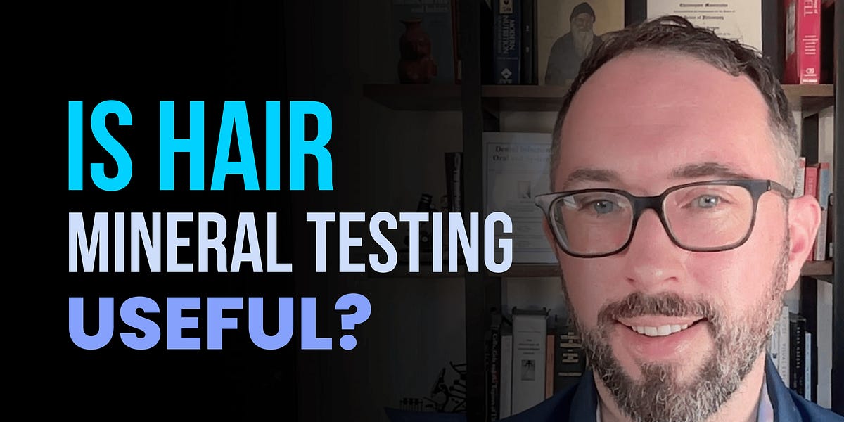 328: Is Hair Mineral Testing Useful?