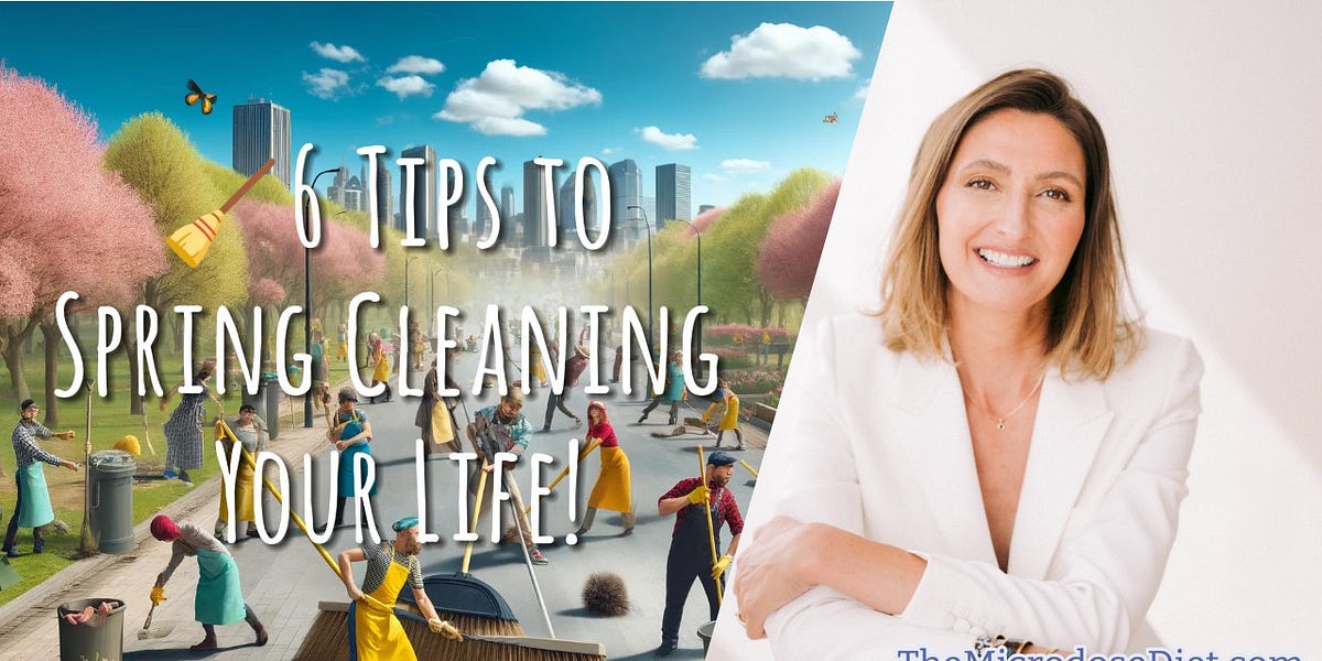 🧹6 Tips to Spring Cleaning Your Life!