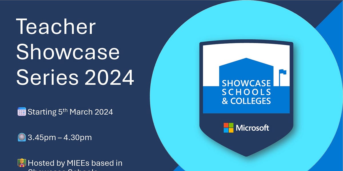 Microsoft Teacher Showcase Series 2024 - by Hugh Meenagh