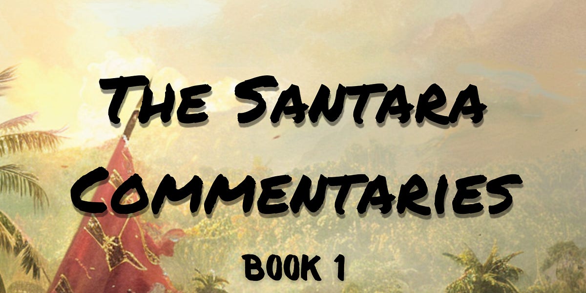 Book 1 of The Santara Commentaries is now live!
