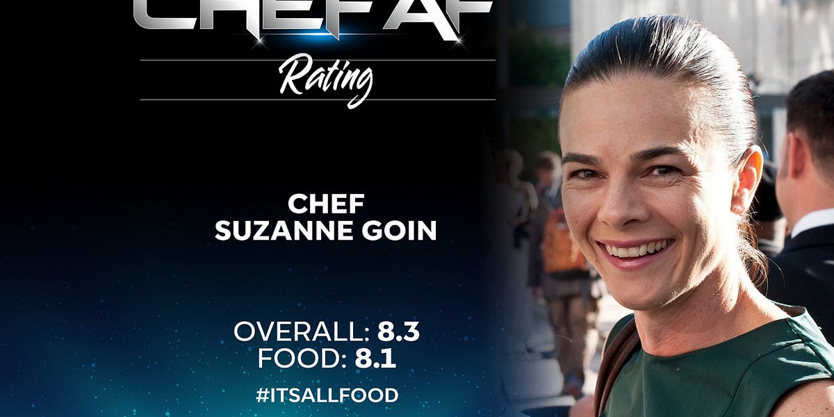 Chef AF Rating | Suzanne Goin - by Savor.fm - Chef & Rare