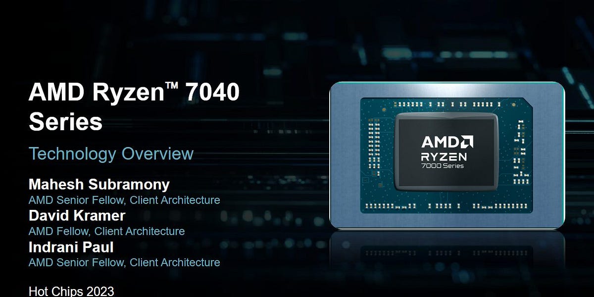 Hot Chips 2023: AMD’s Phoenix SoC - by Chester Lam