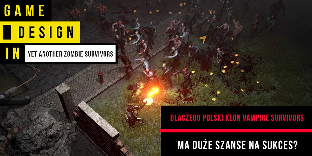 Game Design in Yet Another Zombie Survivors