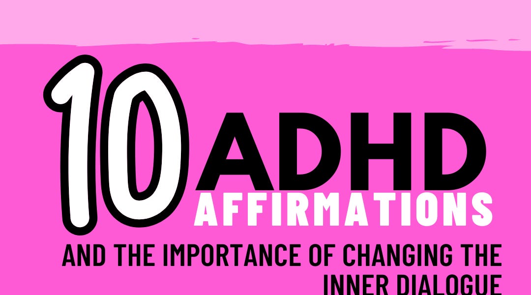 Affirmations for ADHDers - by Trina Haynes - My Lady ADHD