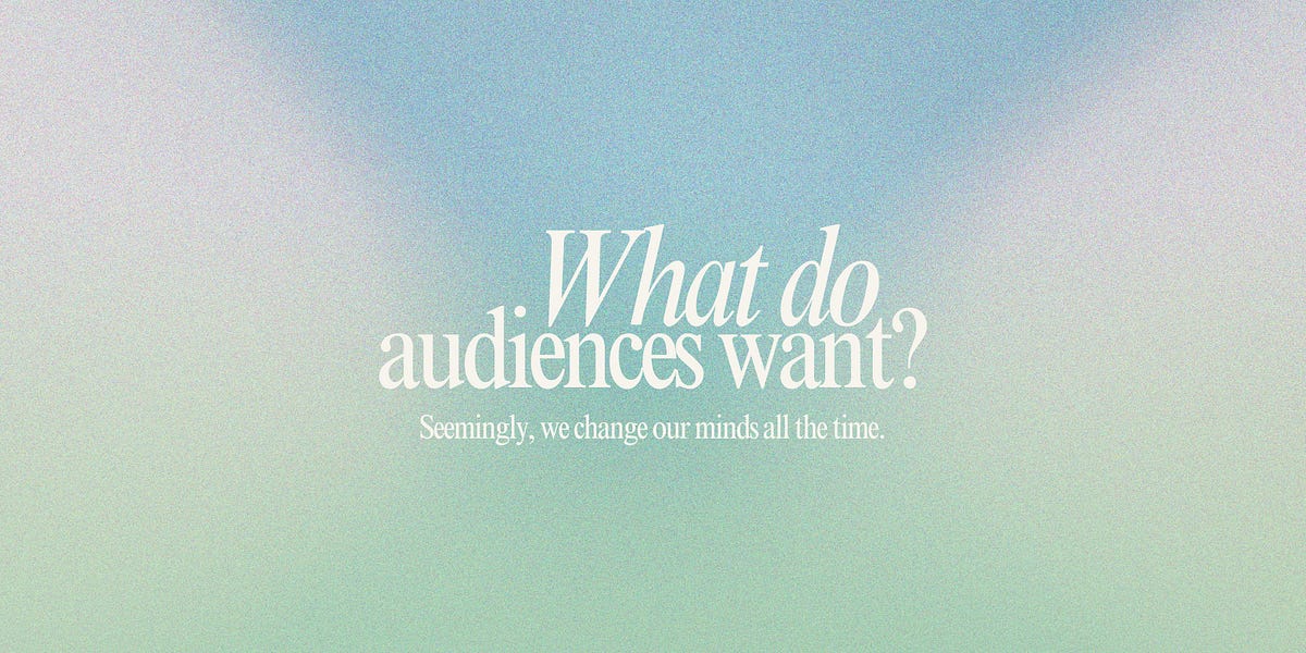 What Do Audiences Want? - by Look Aside - Look Inside