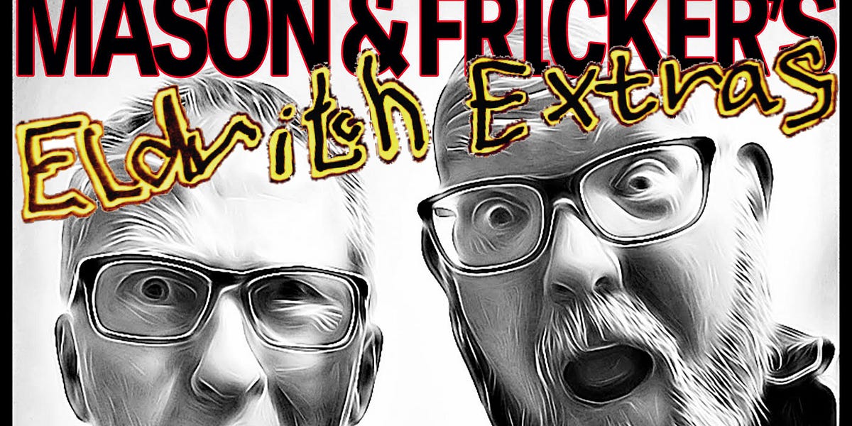 Eldritch Extras 11 - by Paul Fricker and Mike Mason