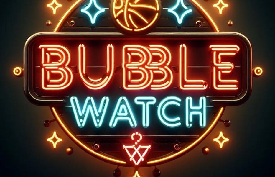 Bubble Watch: Everybody good keeps losing