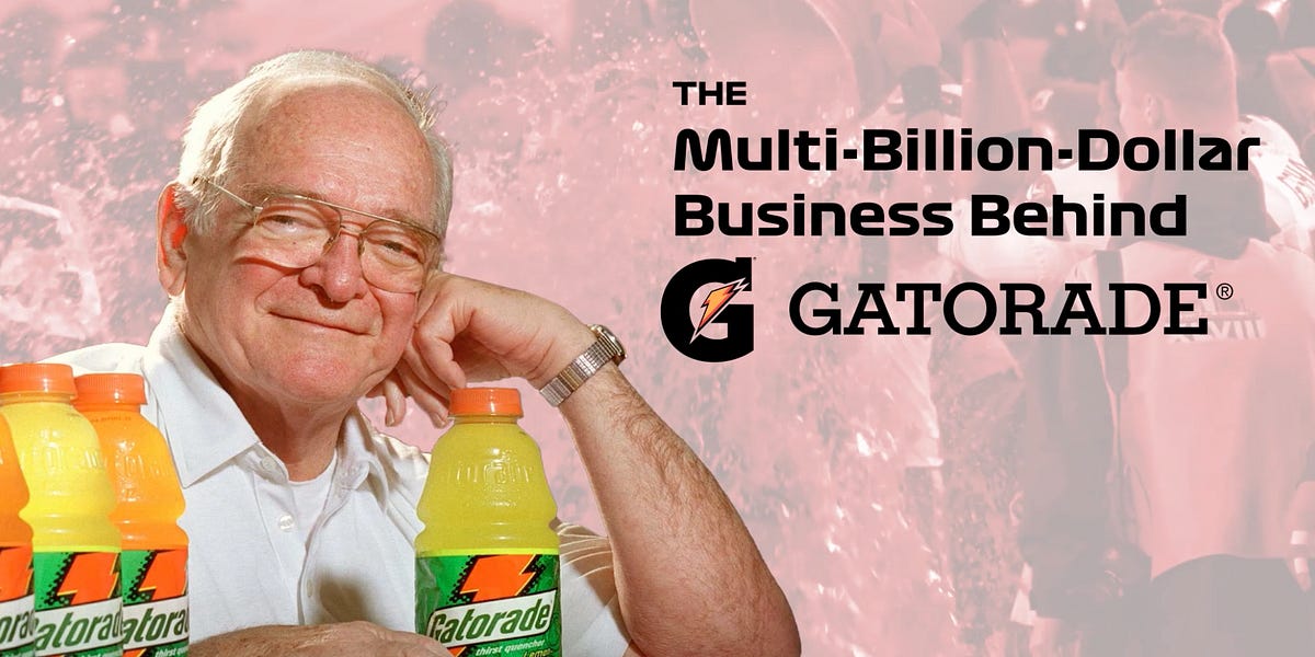 How Four Scientists Created Gatorade and Became Billionaires