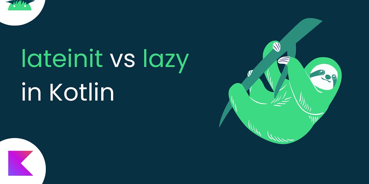 lateinit vs lazy in Kotlin - by Akshay Nandwana lateinit vs lazy in Kotlin - by Akshay Nandwana
