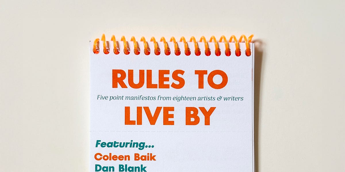 Rules to Live By: a zine of 18 creative manifestos