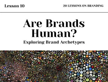 Are Brands Humans? Exploring Brand Archetypes!