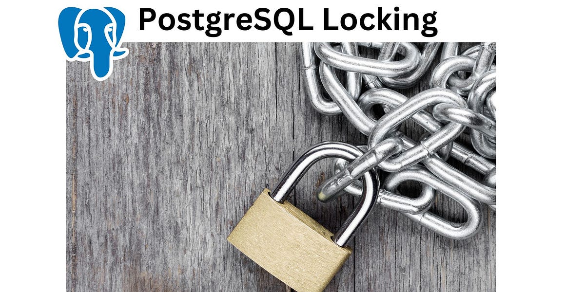 Postgresql Locking From 0 To 100