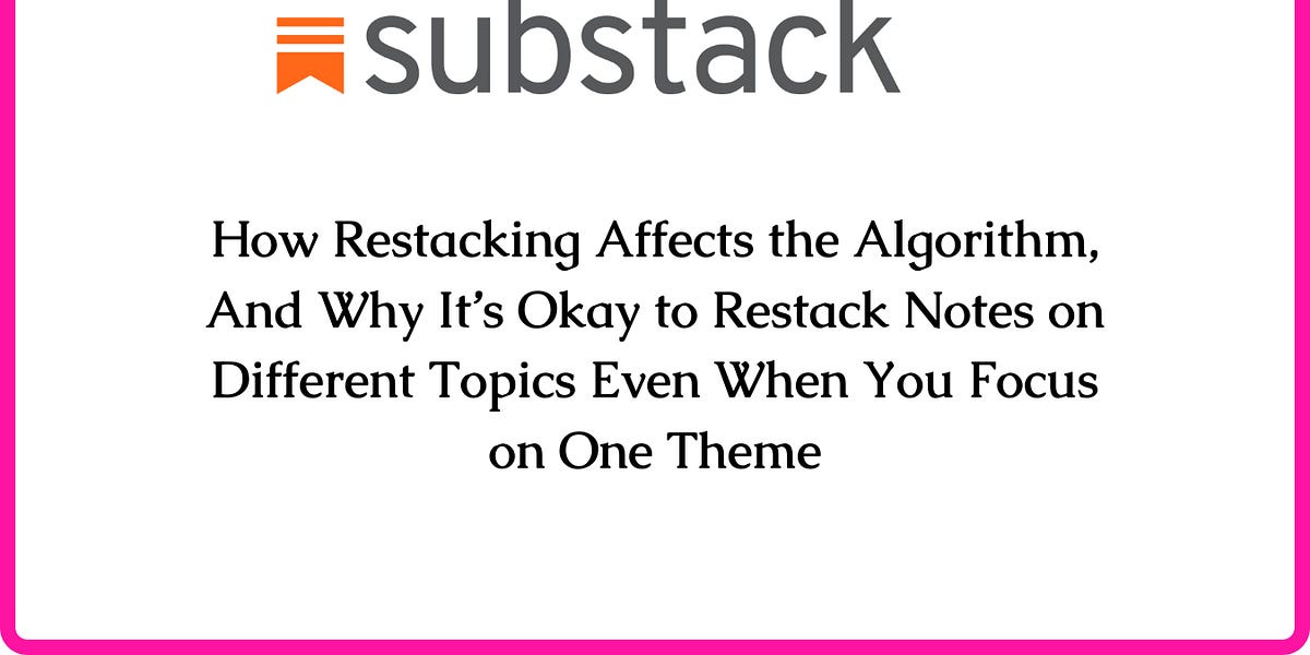 How Restacking Affects the Algorithm, And Why It’s Okay to Restack ...