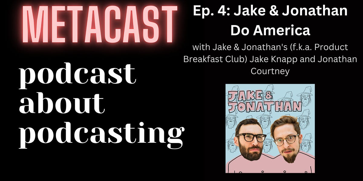 Ep. 4 - Jake & Jonathan Do America - by Ilya Bezdelev