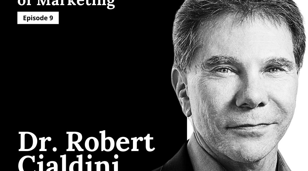 Dr. Robert Cialdini: “The Godfather of Influence” on the Seven ...