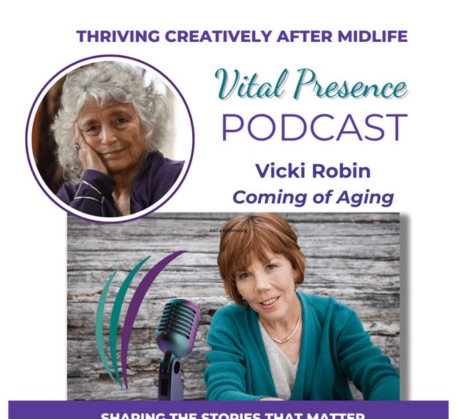 The first Coming of Aging interview - by Vicki Robin