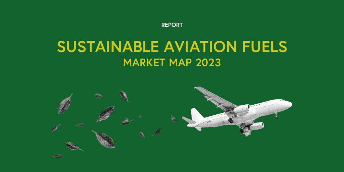 Sustainable Aviation Fuels (SAF) Market Map 2023