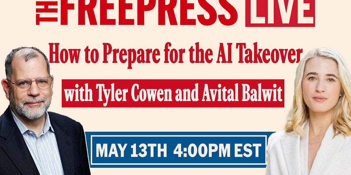 Today at 4 p.m.: Join Bari Weiss, Tyler Cowen, and Avital Balwit to Talk AI