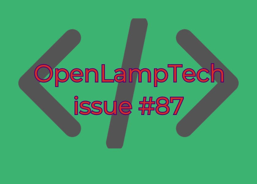 OpenLampTech issue #87 - by Joshua Otwell - OpenLampTech