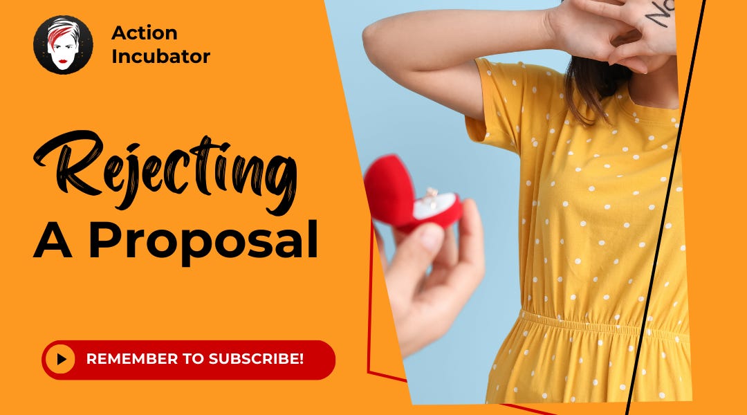 Rejecting a proposal for the first time - by Cat Orsini
