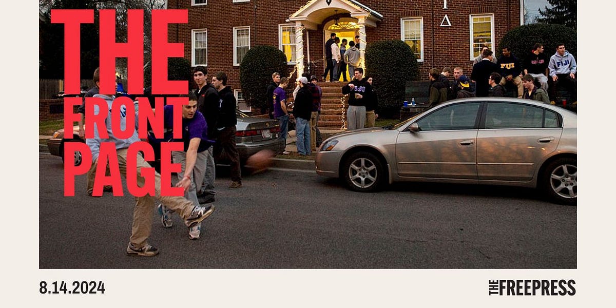 The Front Page: One Rule for Frat Boys. Another for Activists. Plus.