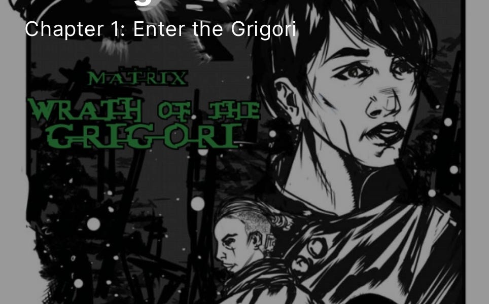 The Matrix: Wrath of the Grigori - by Steven Prouse